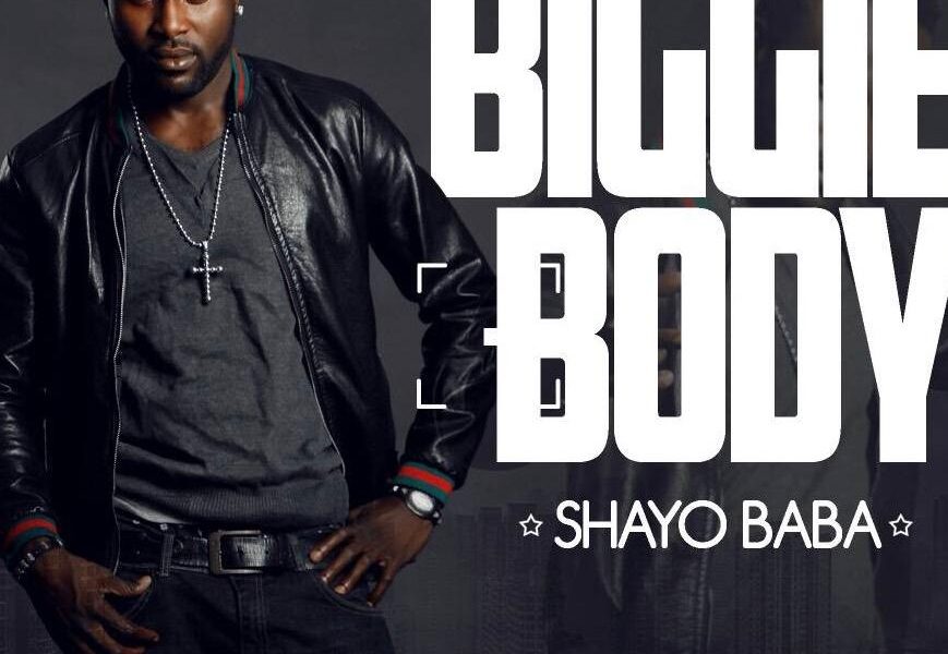 VIDEO: SHAYO BABA - BIGGIE BODY - TalkMedia Africa