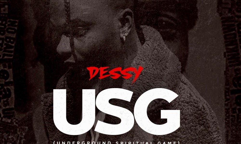 AUDIO EP: Dessy - USG (Underground Spiritual Game) - TalkMedia Africa